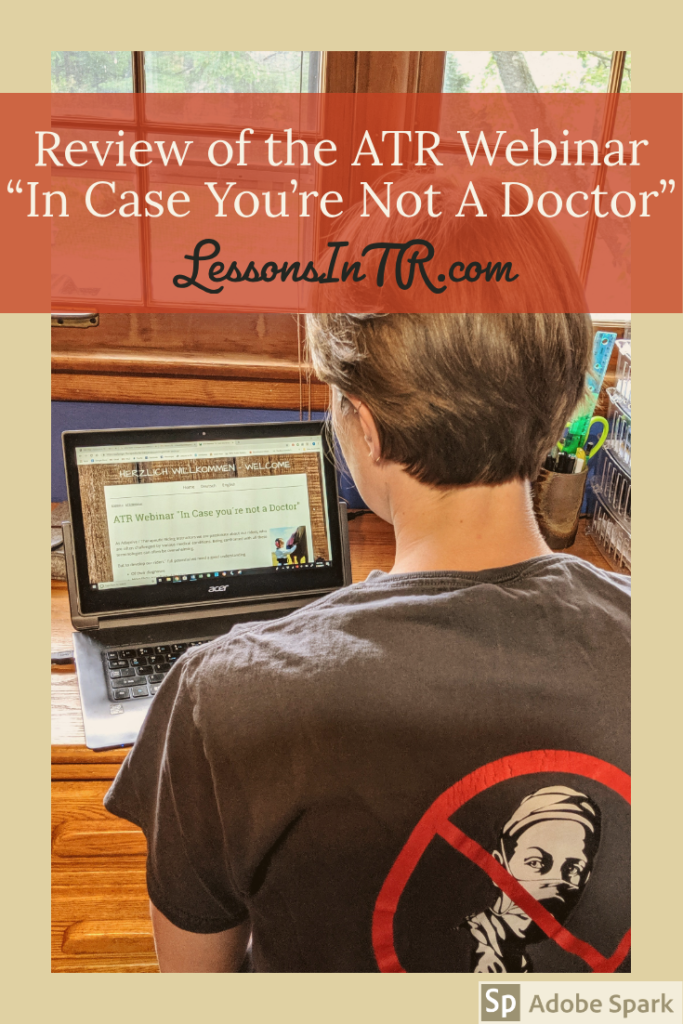 Review of the ATR Webinar "In Case You're Not A Doctor" - Lessons In TR